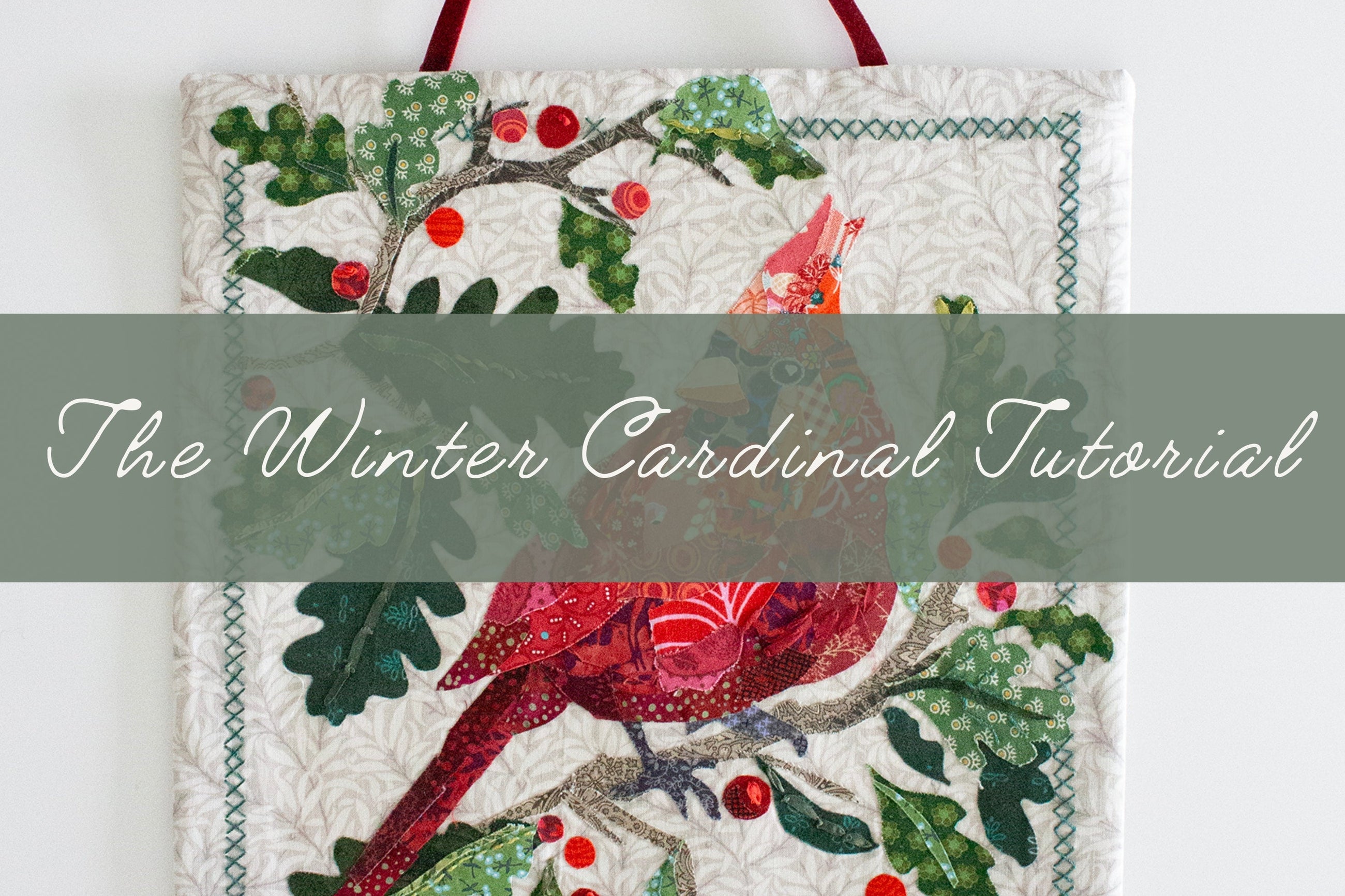 Winter Cardinal Tutorial – Collage Quilter