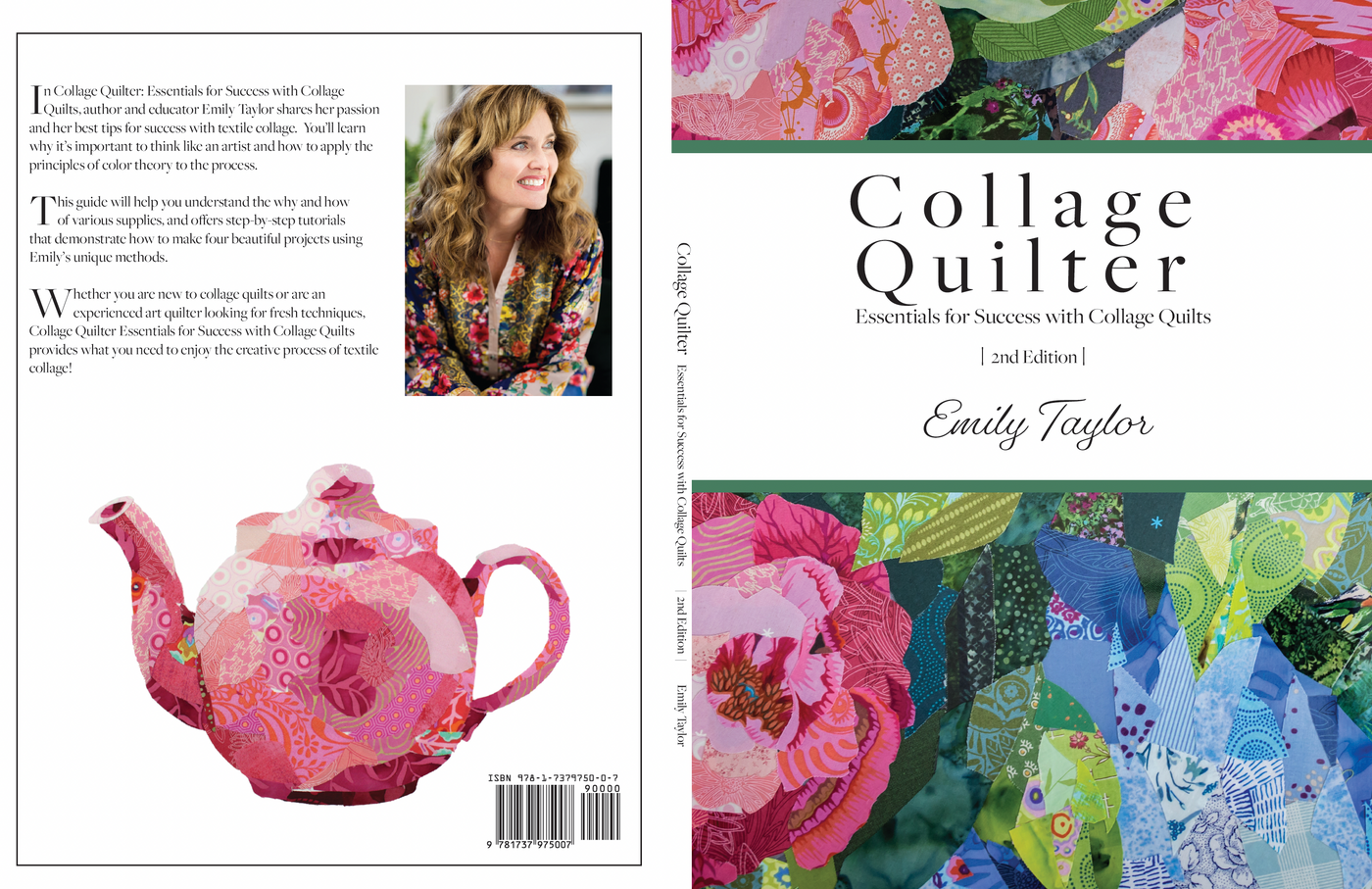Collage Quilter: Essentials for Success with Collage Quilts 2nd Editio